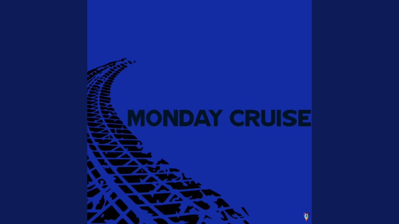 Monday Cruise - YouTube