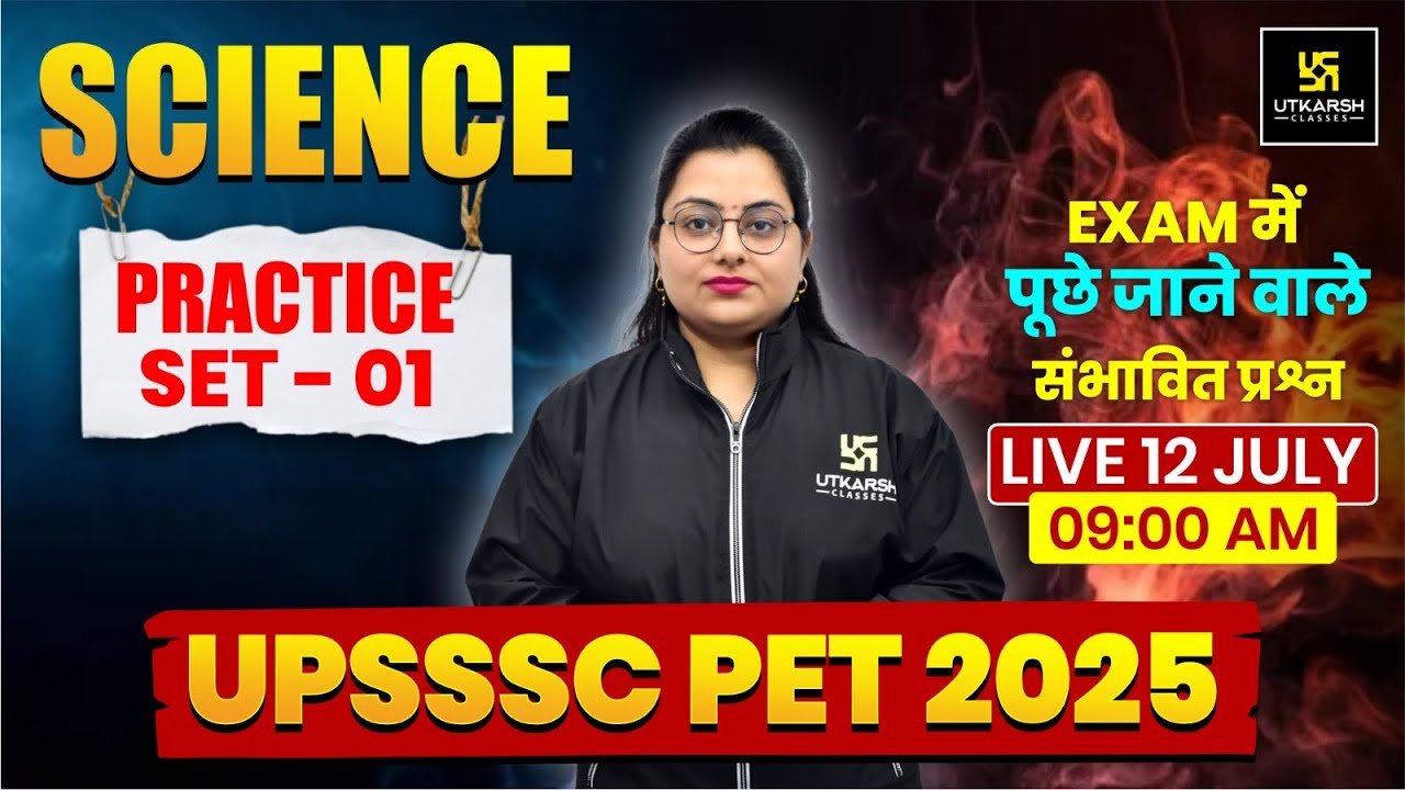 UPSSSC PET SCIENCE CLASSES 2025 #16 | PRACTICE SET 1 | SCIENCE BY NEELAM MA'AM | UP UTKARSH ...