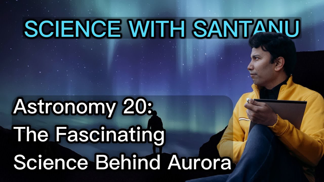 Astronomy #20 SUN: The Fascinating Science Behind Aurora #sun # ...