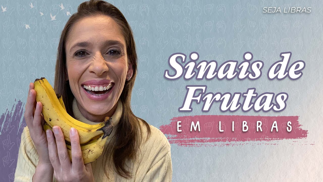 Sinais de Frutas em Libras 🍌🍇🍋 | Débora Libras - YouTube