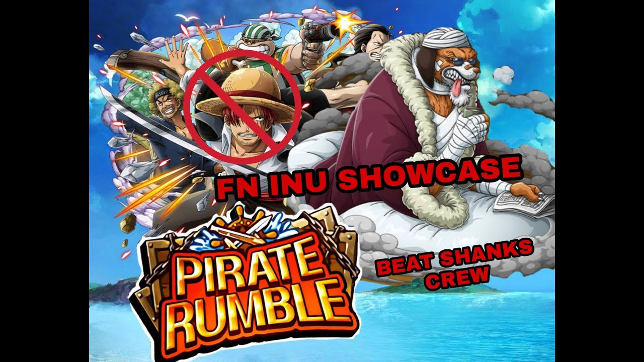 OPTC PIRATE RUMBLE: FN INU IN THE SLASHER TEAM?! BEATING SHANKS CREW ...