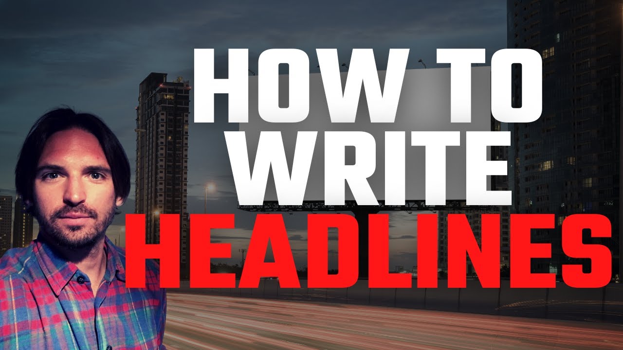 Copywriting Tutorial: How To Write Headlines - YouTube
