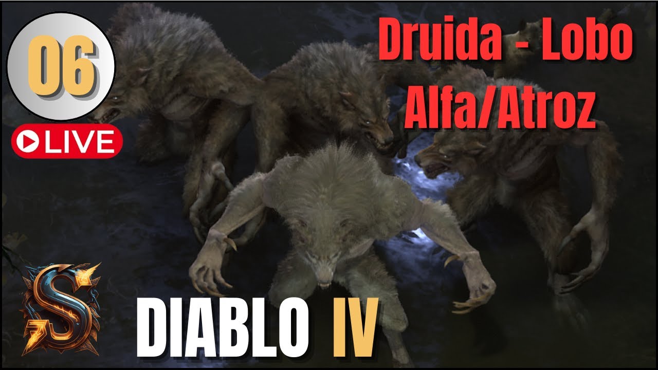 06 | DRUIDA Lobo alfa/atroz - DIABLO IV | live PT-BR - YouTube