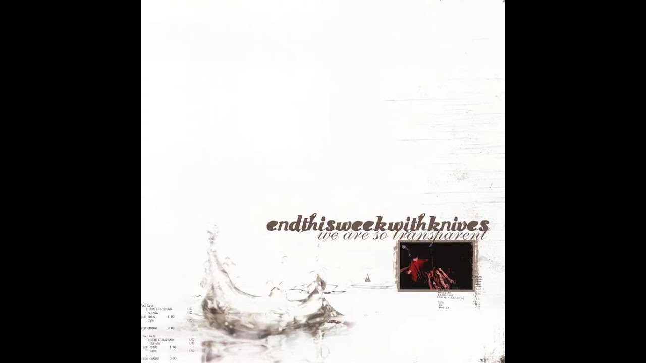 Endthisweekwithknives - We Are So Transparent (Full Album) - YouTube