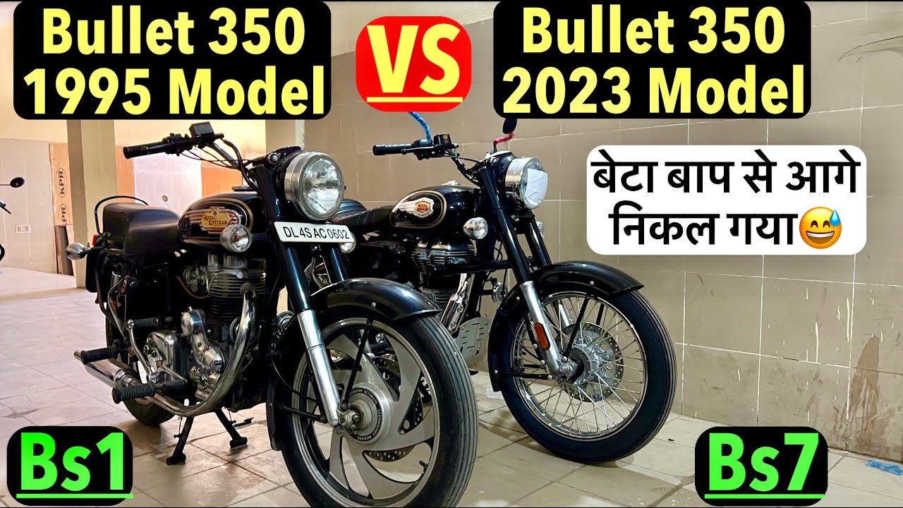 1995 Bullet 350 Standard Vs New 2023 BS7 Bullet 350 Standard | Baap Vs ...