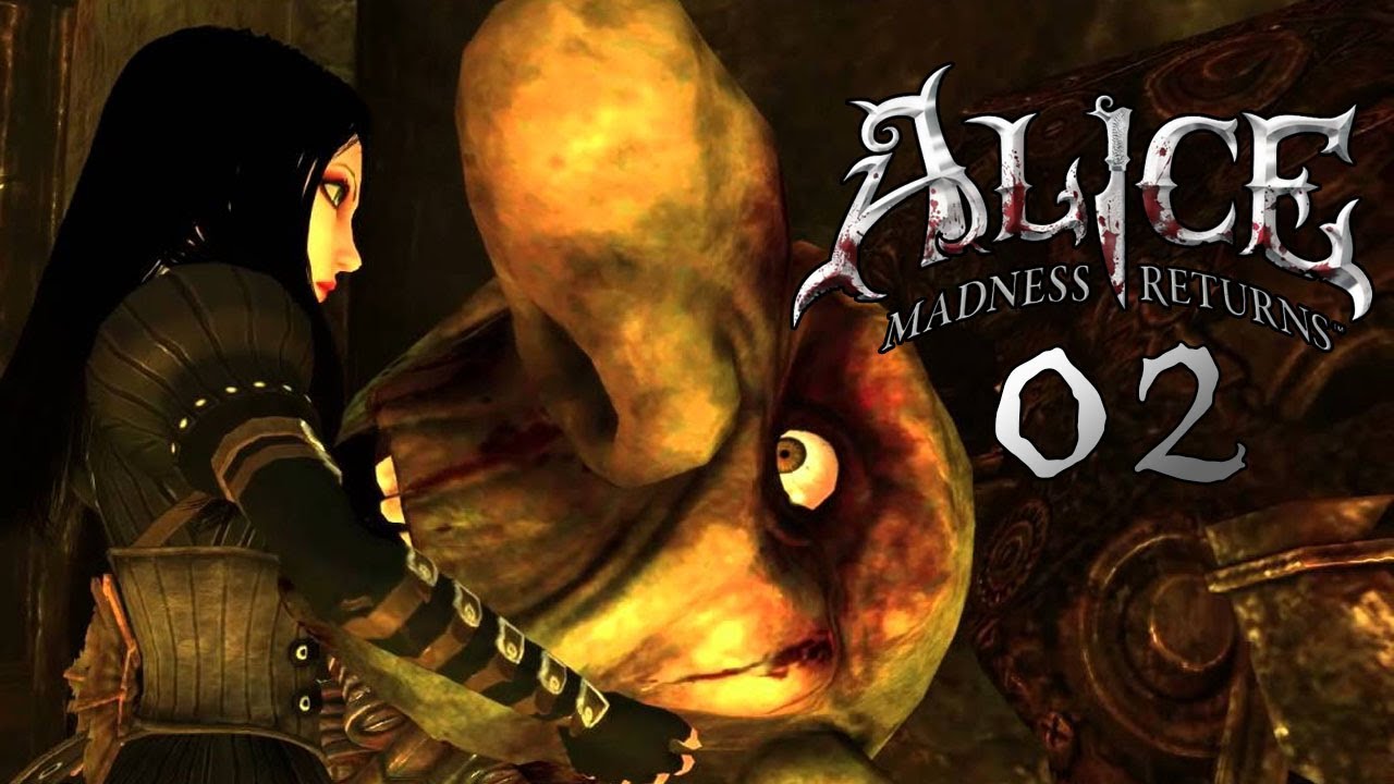 Alice Madness Returns #2: "Hatter's Lost His Head" - YouTube