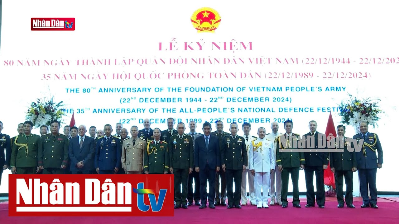 Kỷ niệm 80 năm Ngày thành lập Quân đội Nhân dân Việt Nam | Tin Quốc ...