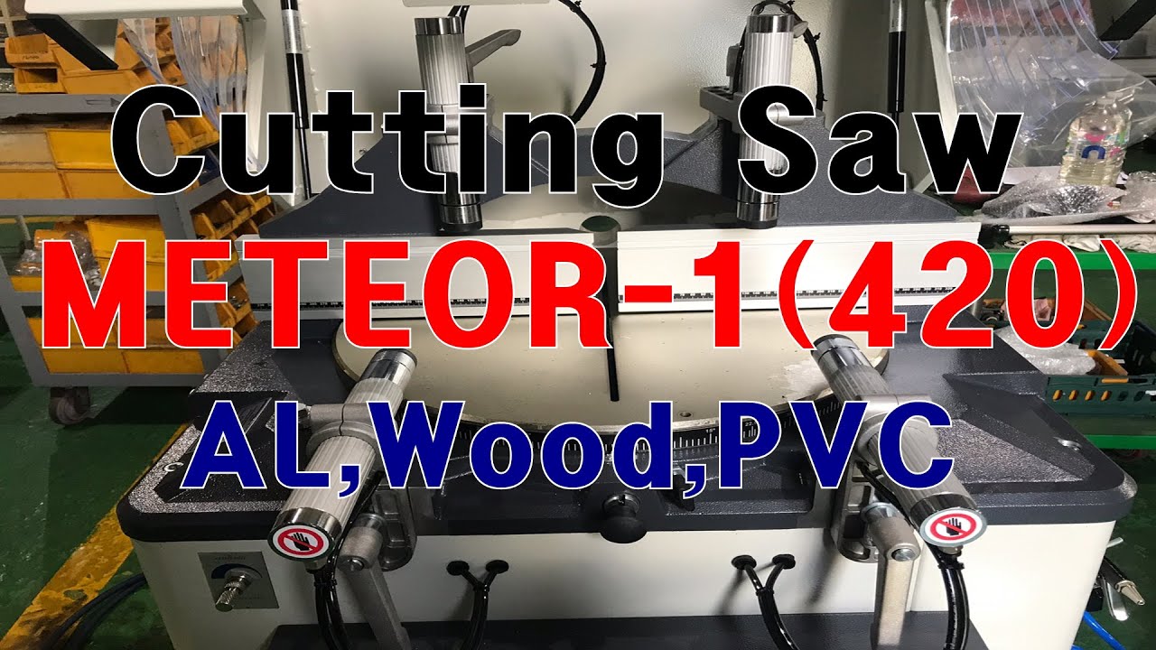 Cutting Saw METEOR -1(420), AL,Wood,PVC - YouTube