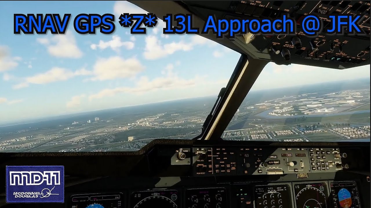 MD-11 RNAV (GPS) Z 13L Approach & Landing at JFK (X-Plane 12) - YouTube