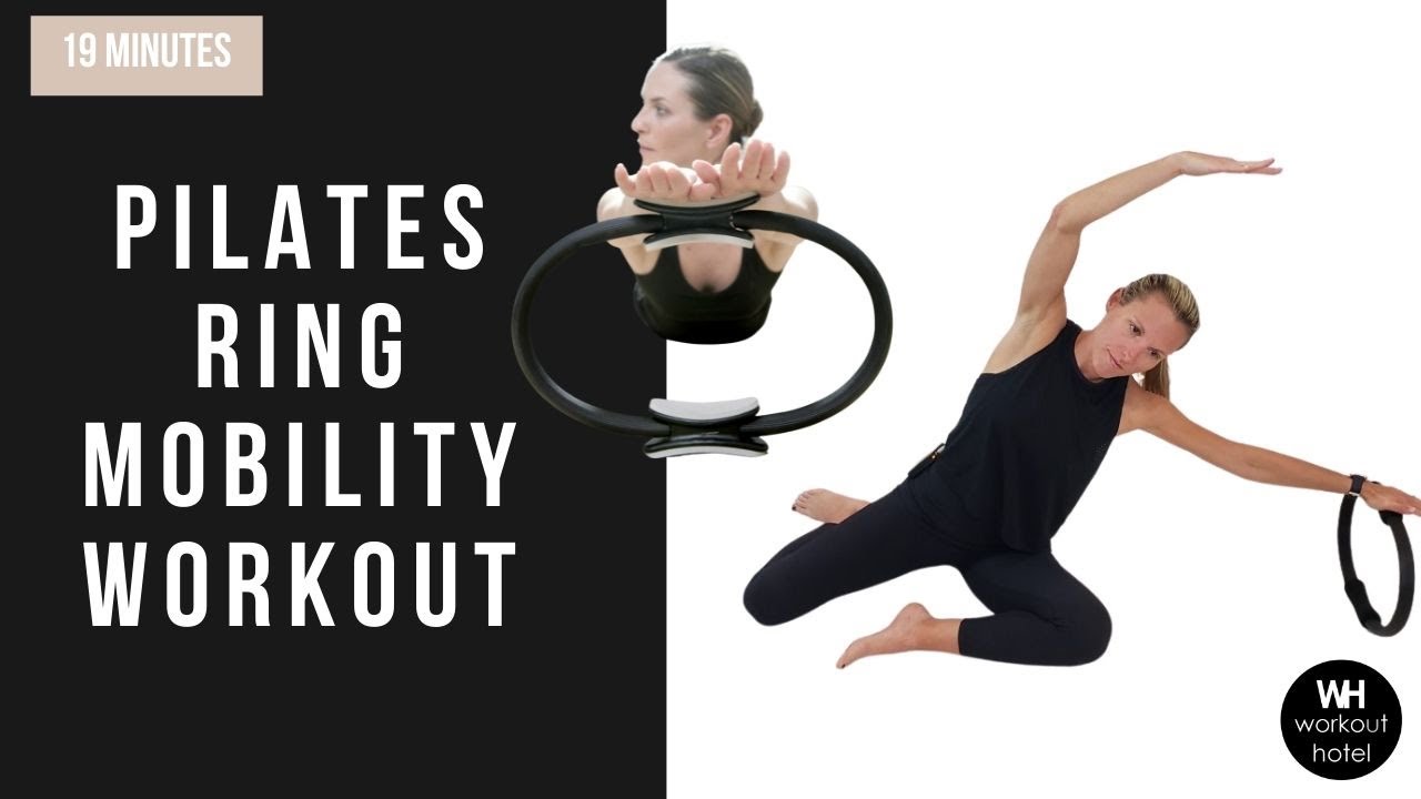 PILATES RING MOBILITY WORKOUT (****19 MINUTES****) - YouTube