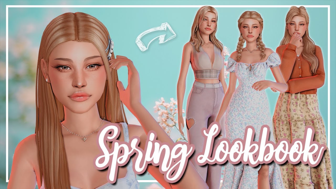 Spring Lookbook | Sims 4 CAS + CC Links - YouTube