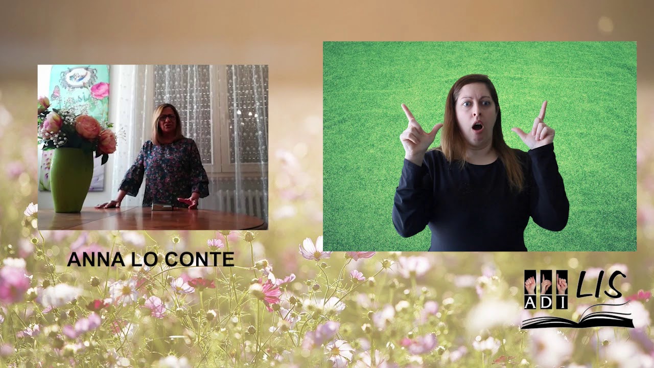 Le Nostre Storie in LIS - Testimonianza della sorella udente "Anna lo ...