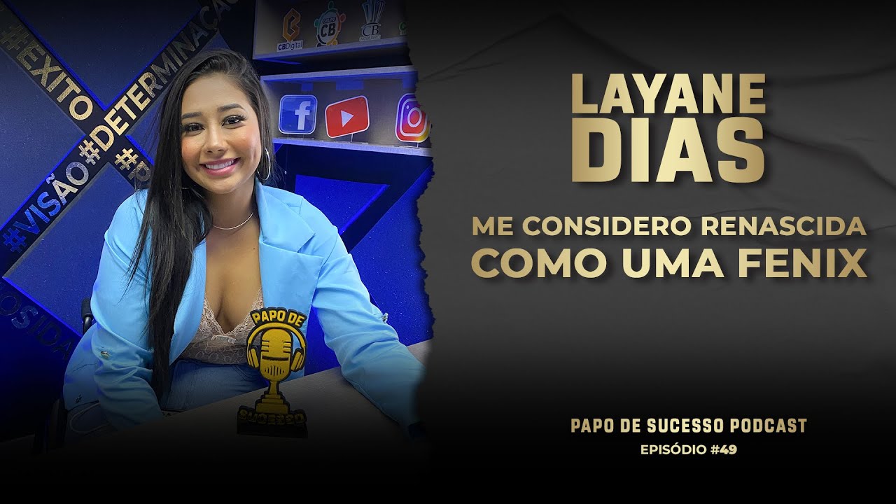LAYANE DIAS - PAPO DE SUCESSO #049 - YouTube
