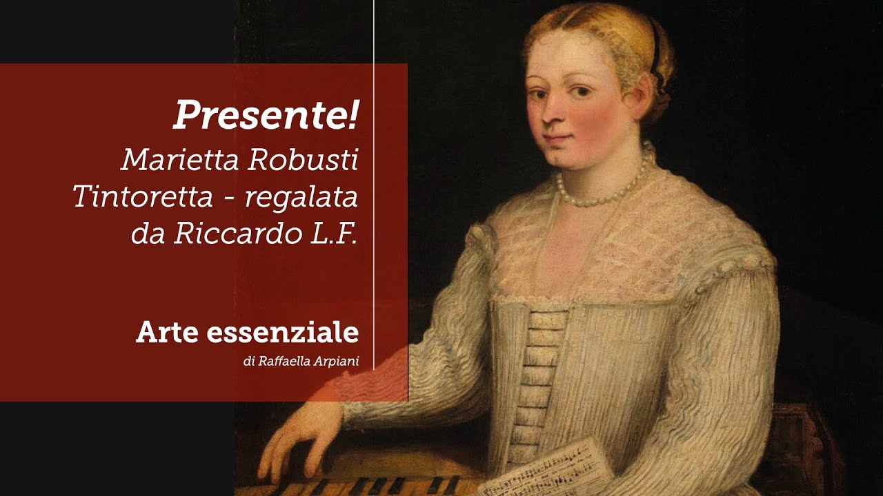 Presente! Marietta Robusti "Tintoretta" - un regalo di Riccardo L.F ...