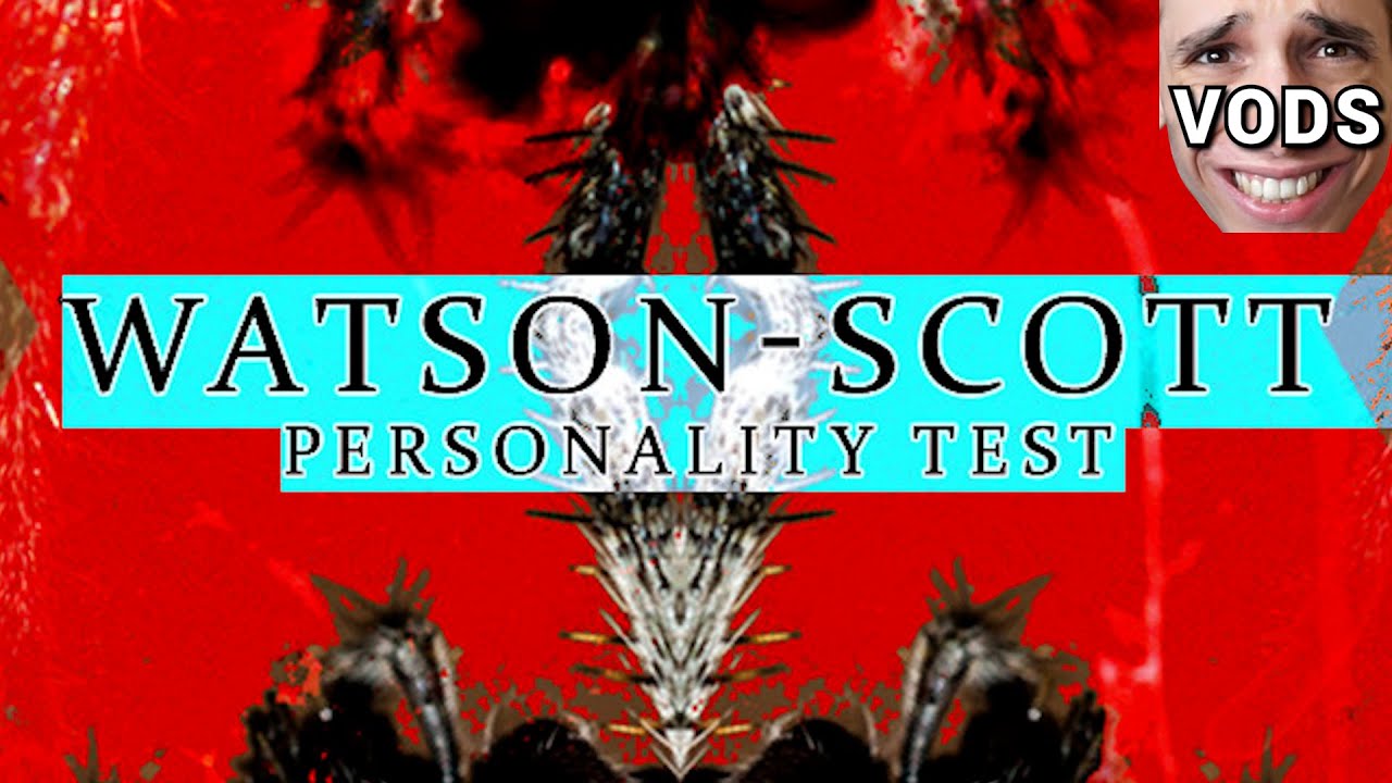 xPrayZ plays WATSON SCOTT PERSONALITY TEST - YouTube