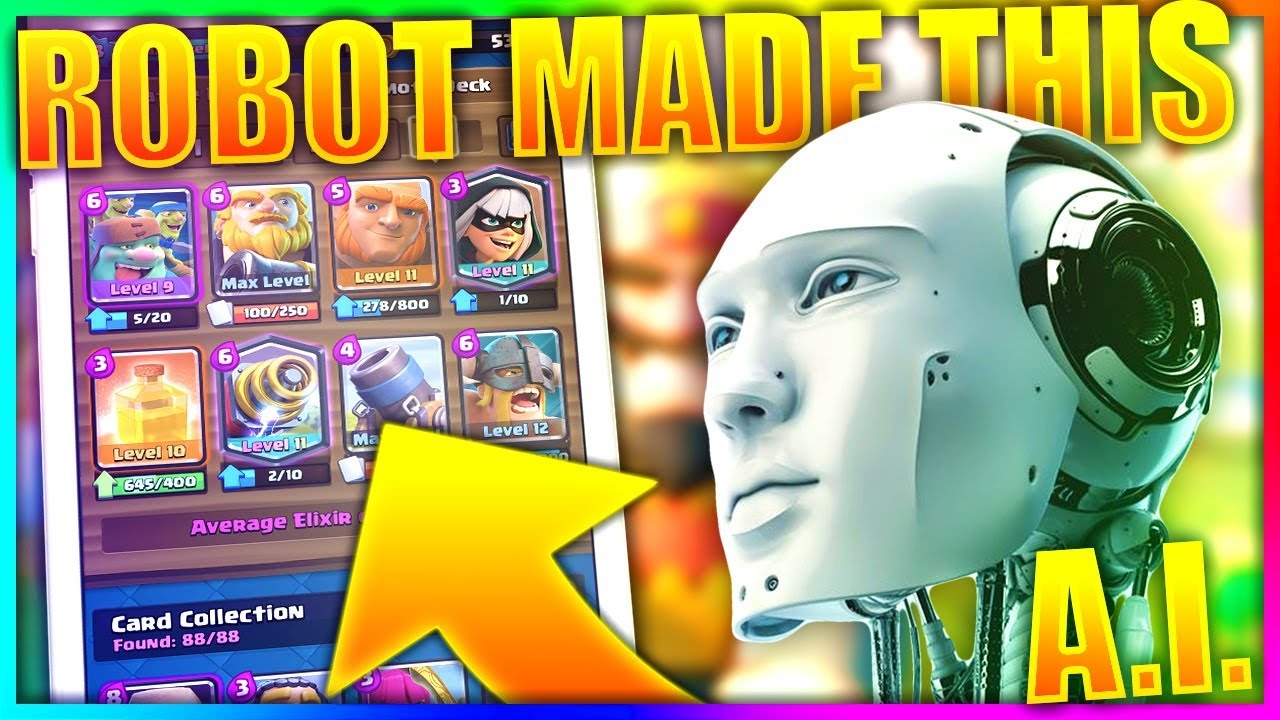 i let a robot make my deck in Clash Royale... - YouTube