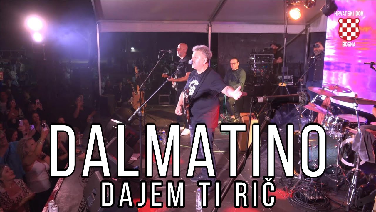 DALMATINO - DAJEM TI RIČ - SPEKTAKULARNA FEŠTA BOSNA KLUBA - YouTube
