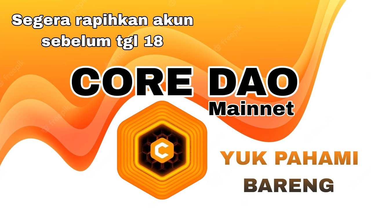 CORE DAO Prepare and Understand (yuk pahami bareng) - YouTube