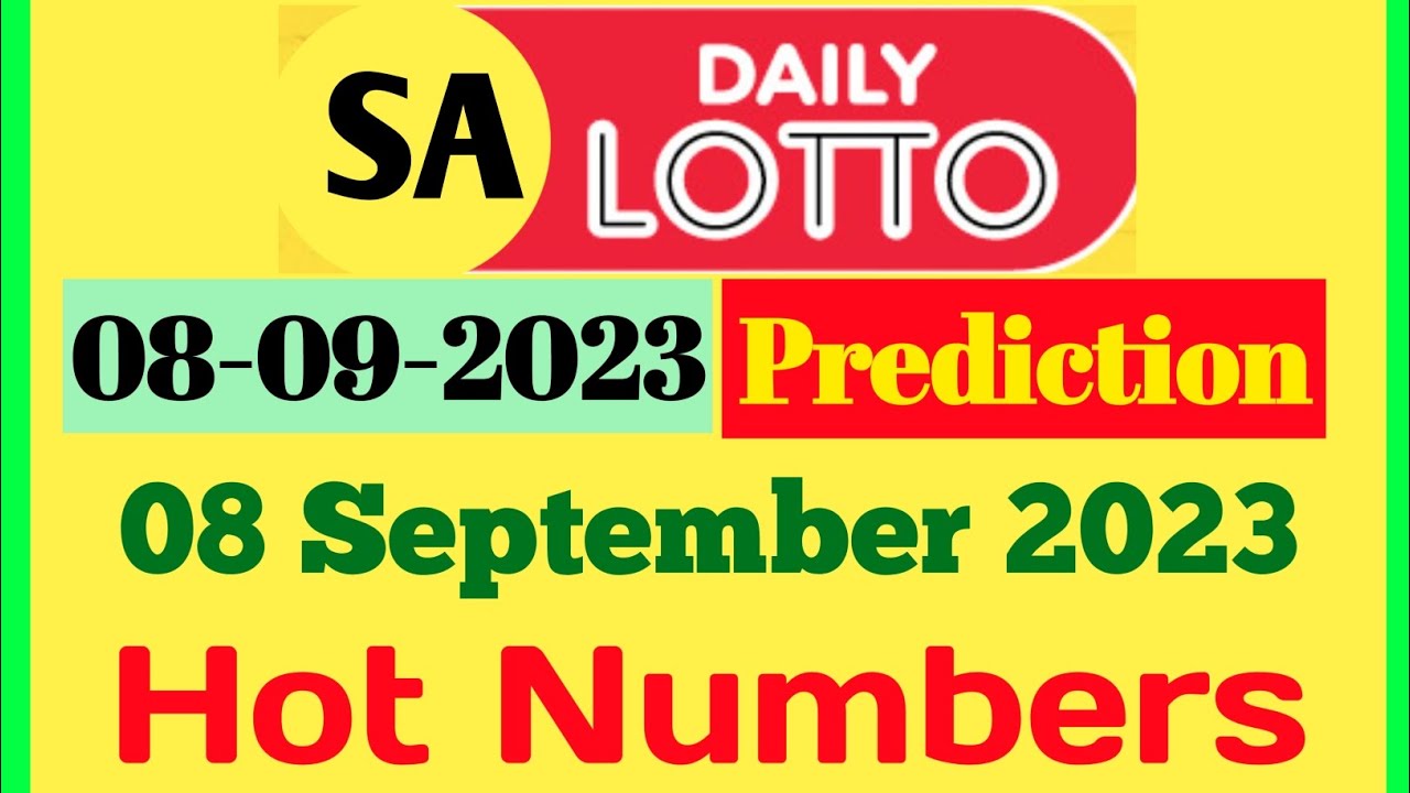 Daily Lotto Prediction 08 September 2023 | SA Daily Lotto Prediction ...