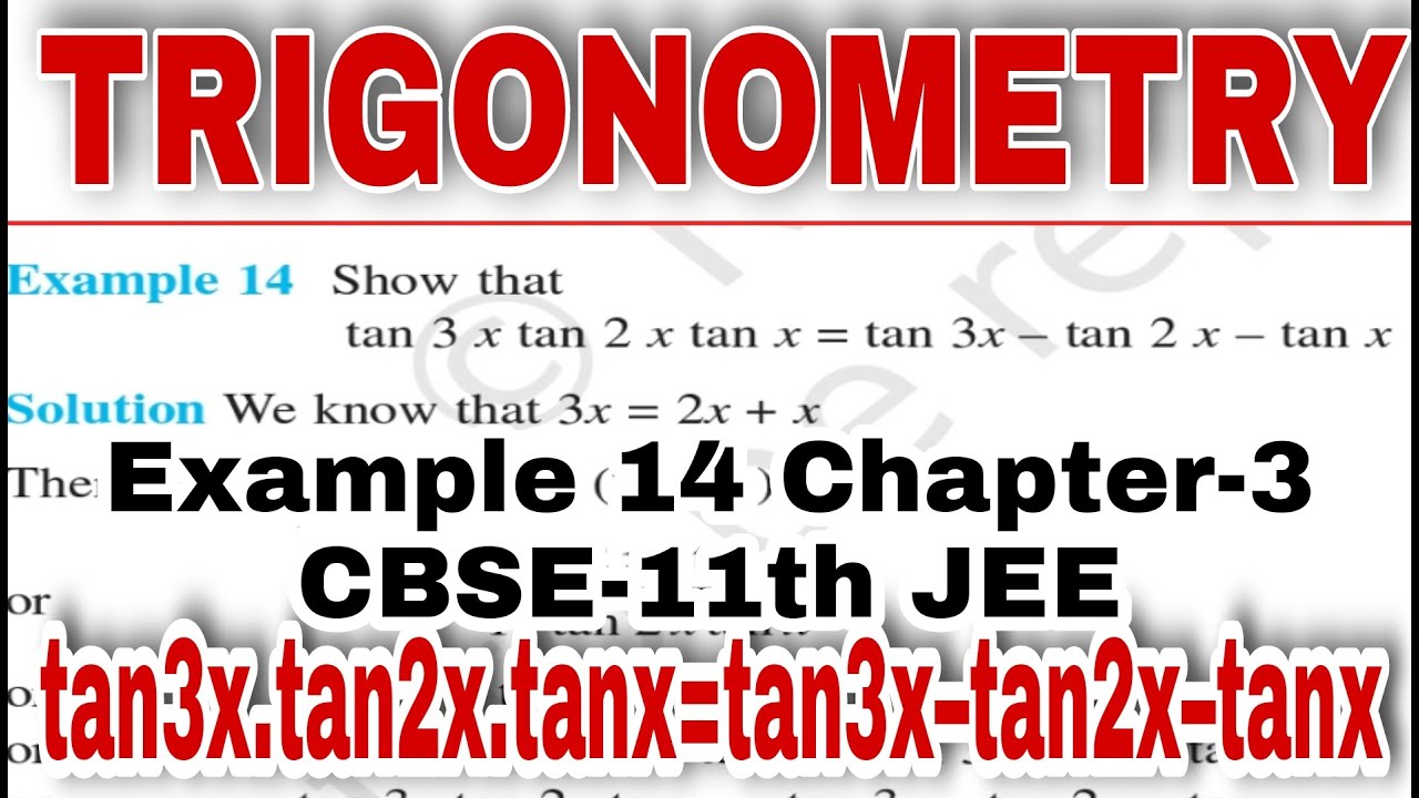 tan3xtan2xtanx=tan3x-tan2x-tanx Example 14 Chapter 3 Trigonometry Class ...