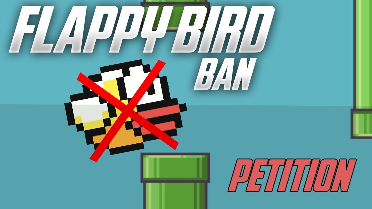 FLAPPY BIRD GETS DELETED? FLAPPY BIRD 2014 PETITION - TO DONG NGUYEN ...