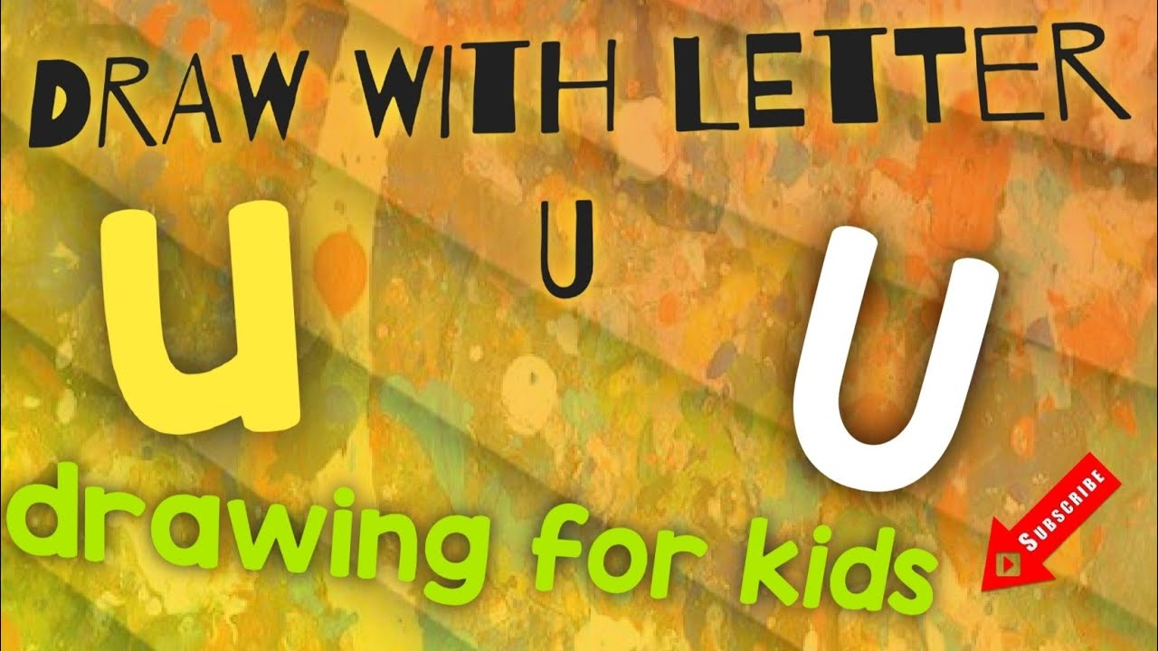 Draw using letter U / A to Z alphabet drawing / kids drawing lessons ...