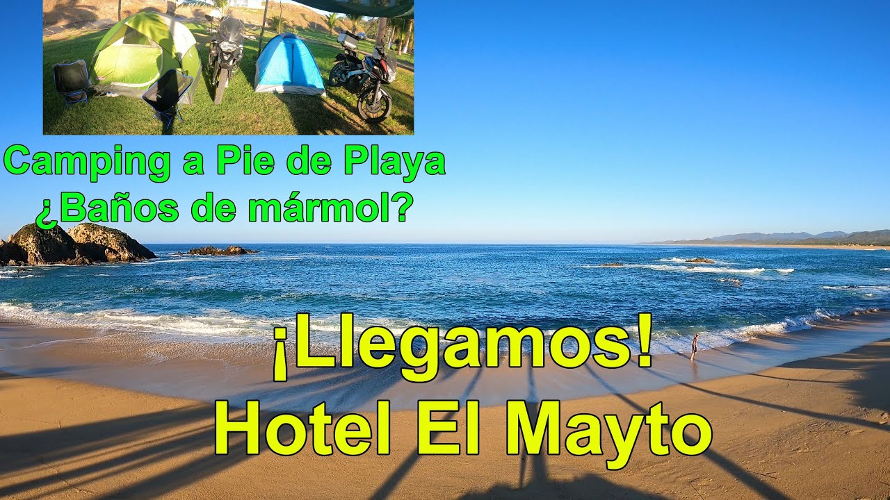 El Mayto | Instalando Camping | Hotel El Mayto - YouTube