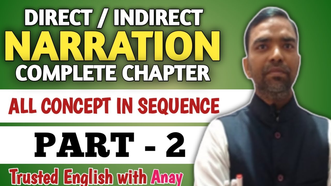 Direct and Indirect Speech | Narration || Part - 2 | Full Concept ...