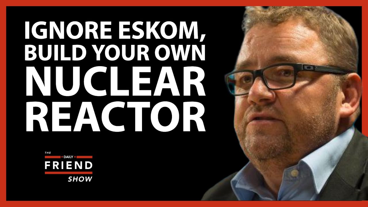 Ignore Eskom, build your own nuclear reactor - YouTube
