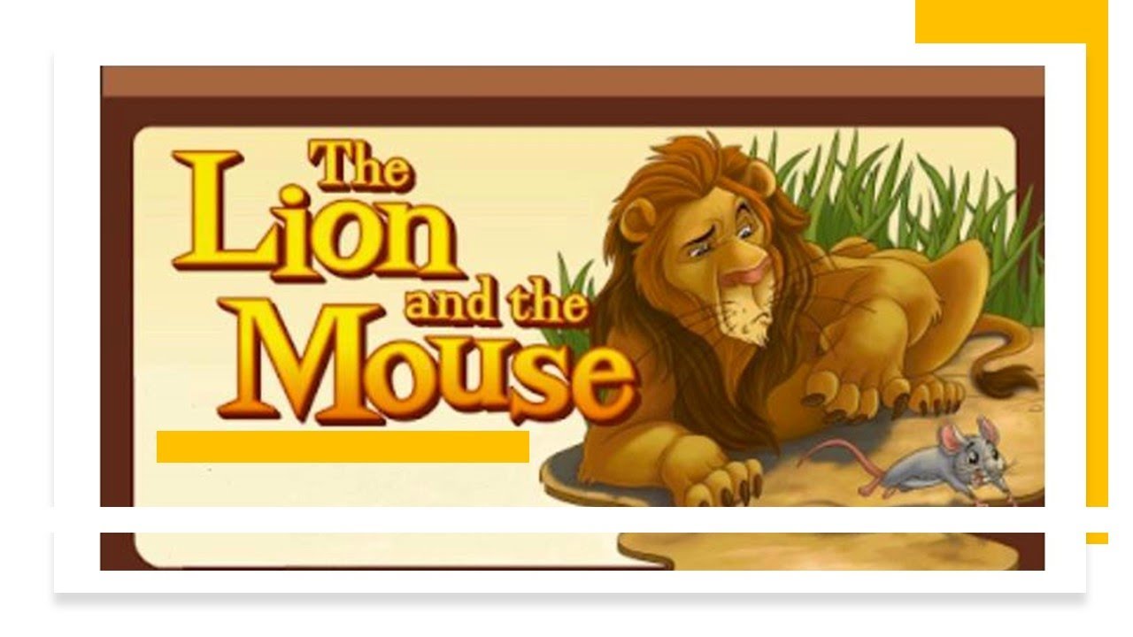 Fable: The Lion and the Mouse | A Tale of Kindness - YouTube