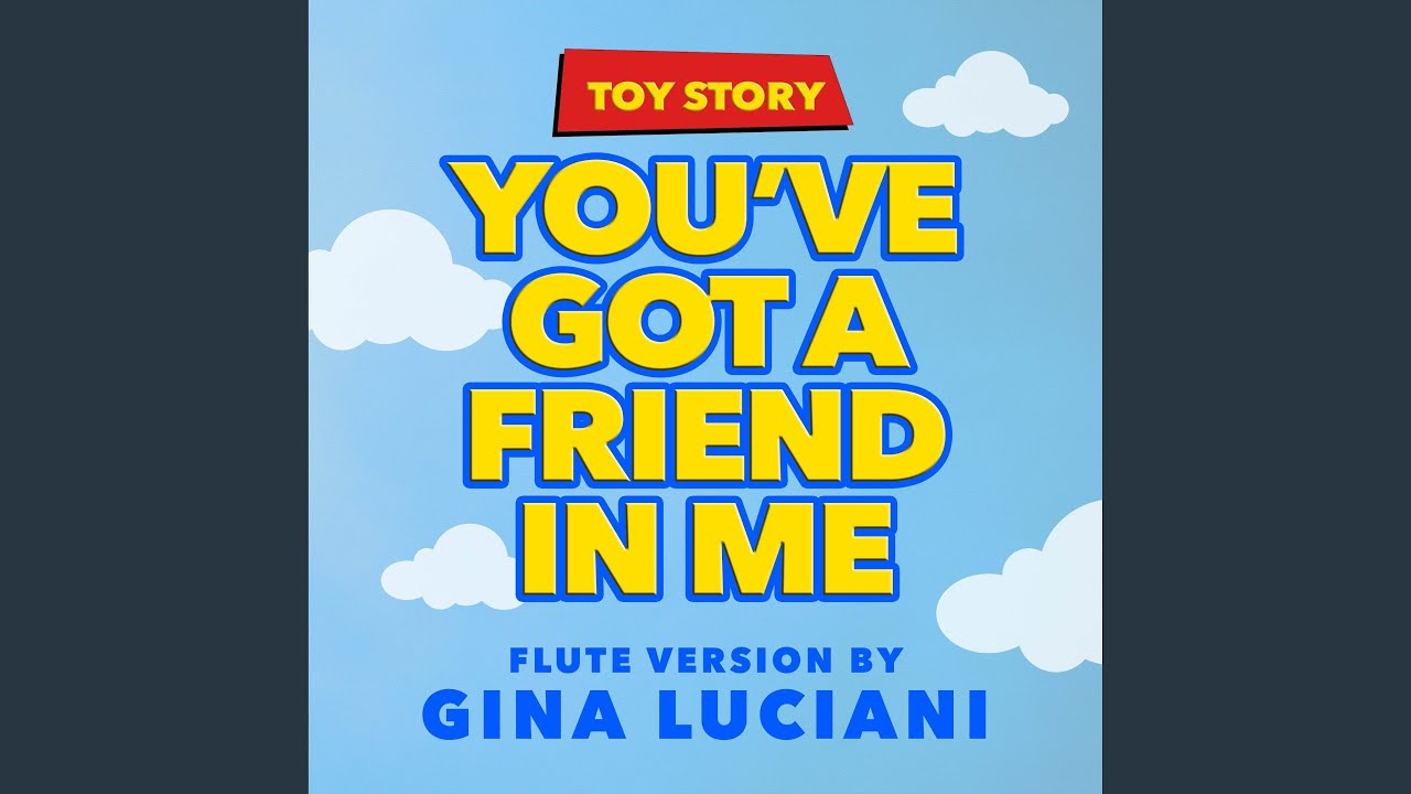 You've Got A Friend In Me (From "Toy Story") - YouTube