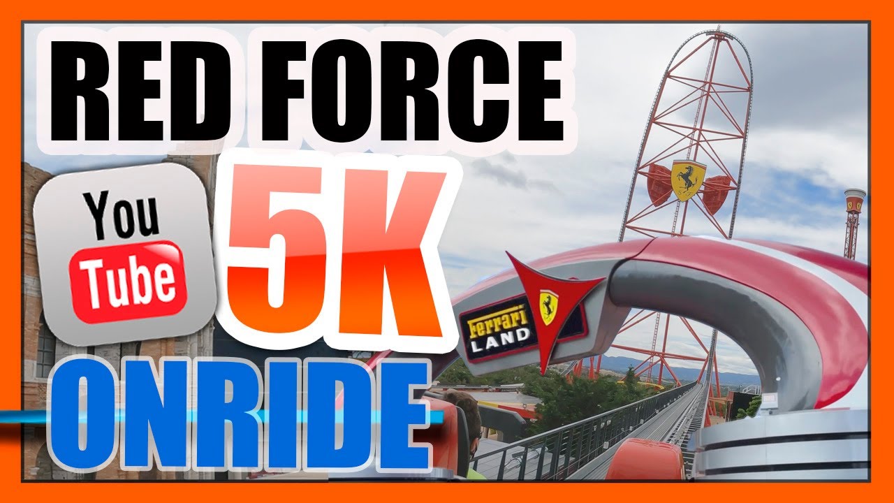 RED FORCE POV 5K ONRIDE - FERRARI LAND - PORT AVENTURA WORLD - BCN ...