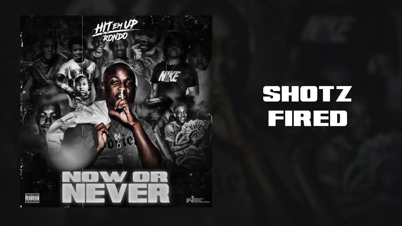 HIT EM UP RONDO "Shotz Fired" (Audio Video) - YouTube Music