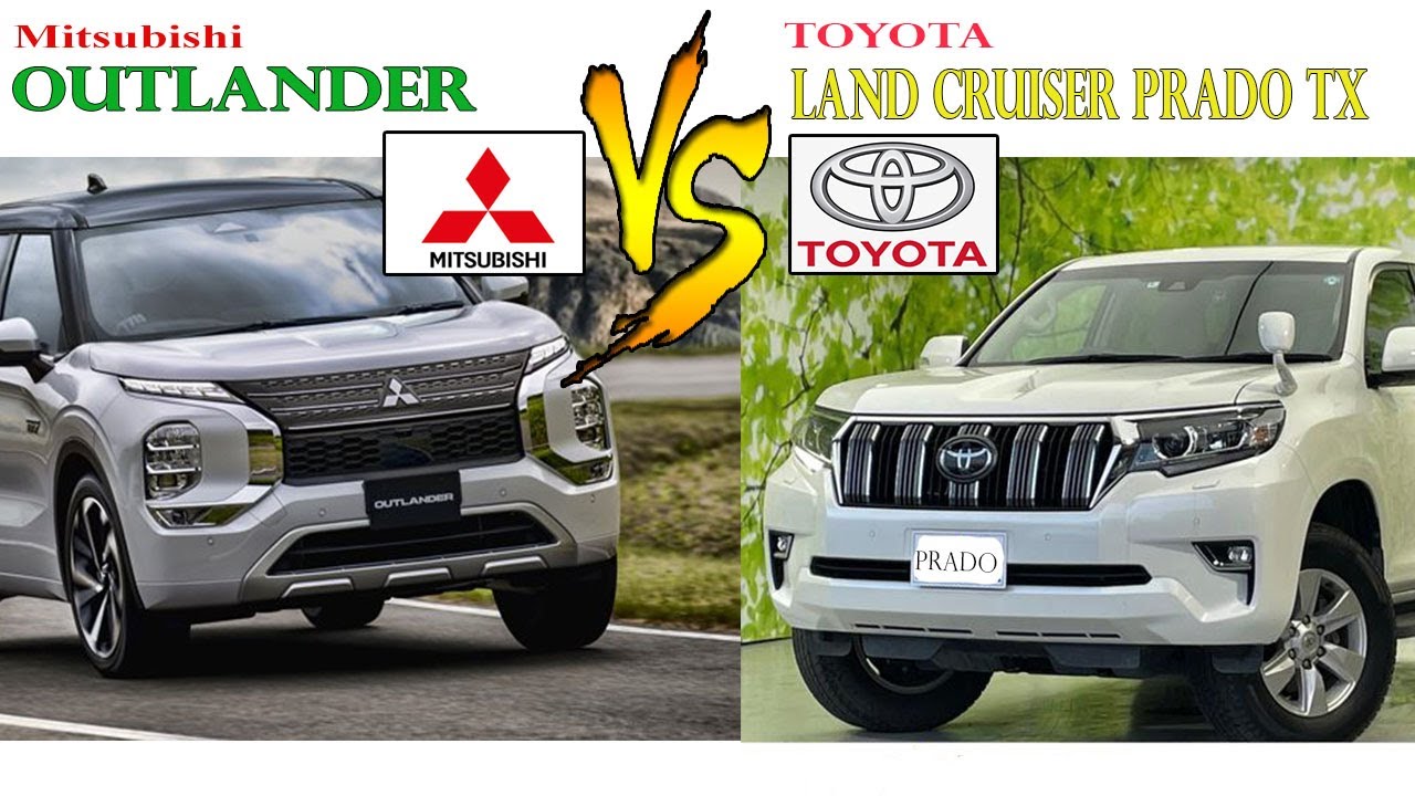 Mitsubishi Outlander 2022 vs Land Cruiser Prado 2018 - YouTube