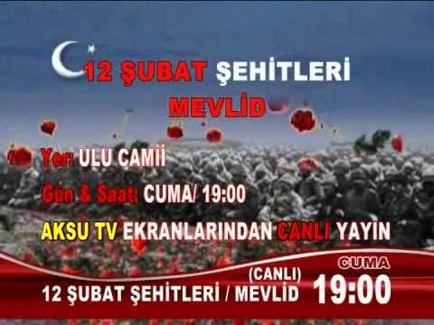 12 ŞUBAT ETKİNLİKLERİ CUMA GUNU PROGRAMI CANLI OLARAK AKSU TV EKRANLARINDA