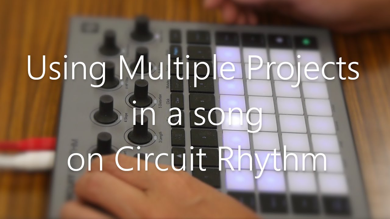 Using multiple projects in a song on Circuit Rhythm - YouTube