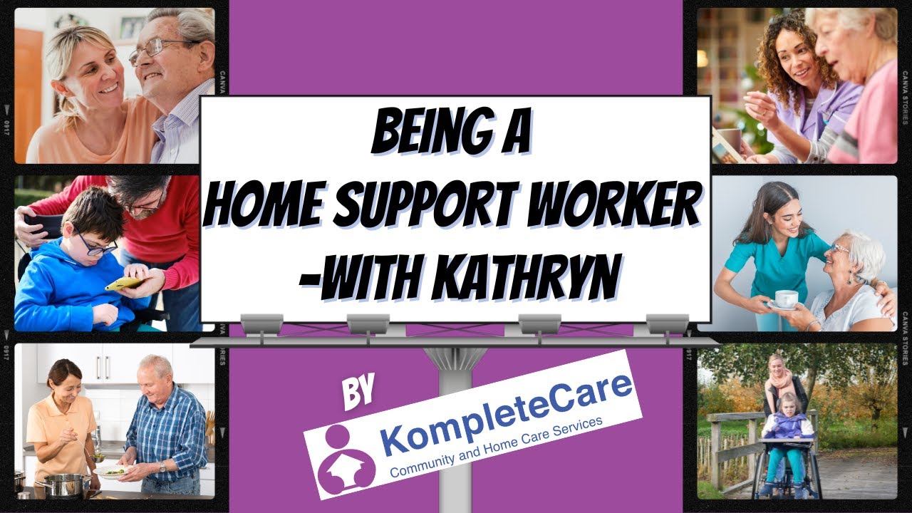 Being a @kompletecarecommunityandho2673 Home Support Worker - YouTube