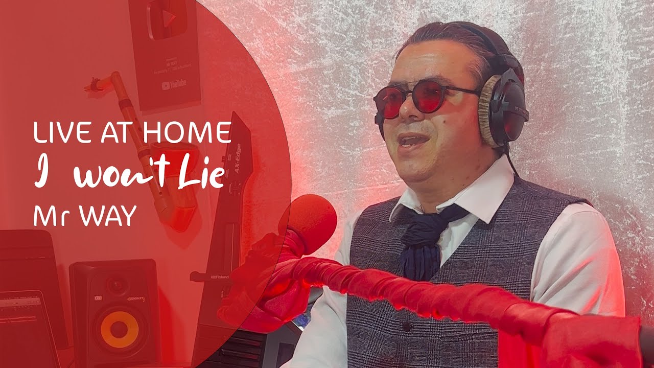 I won't lie - Mr WAY - Live at home - YouTube