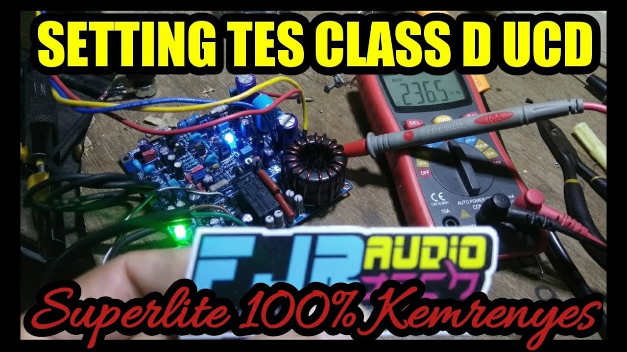 SETTING TES AWAL CLASS D UCD SUPERLITE || 800 WATT - YouTube