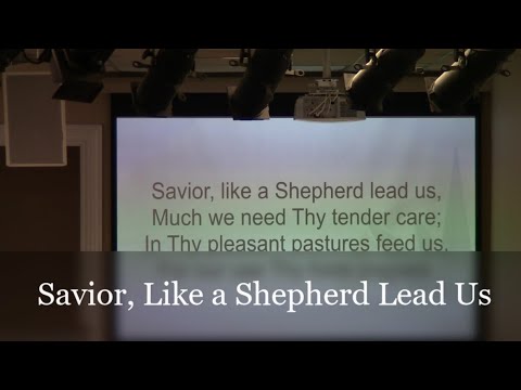 Savior, Like a Shepherd Lead Us (congregational singing) - YouTube