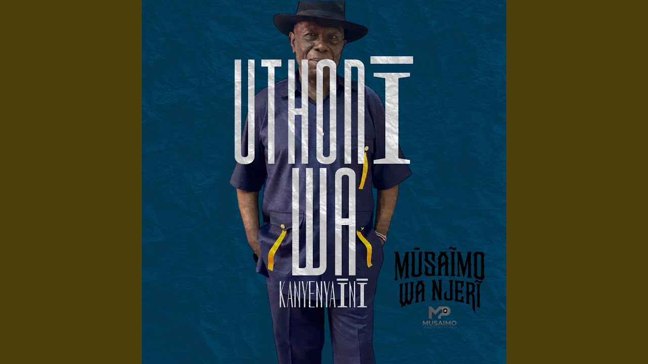 UTHONI WA KANYENYAINI - YouTube