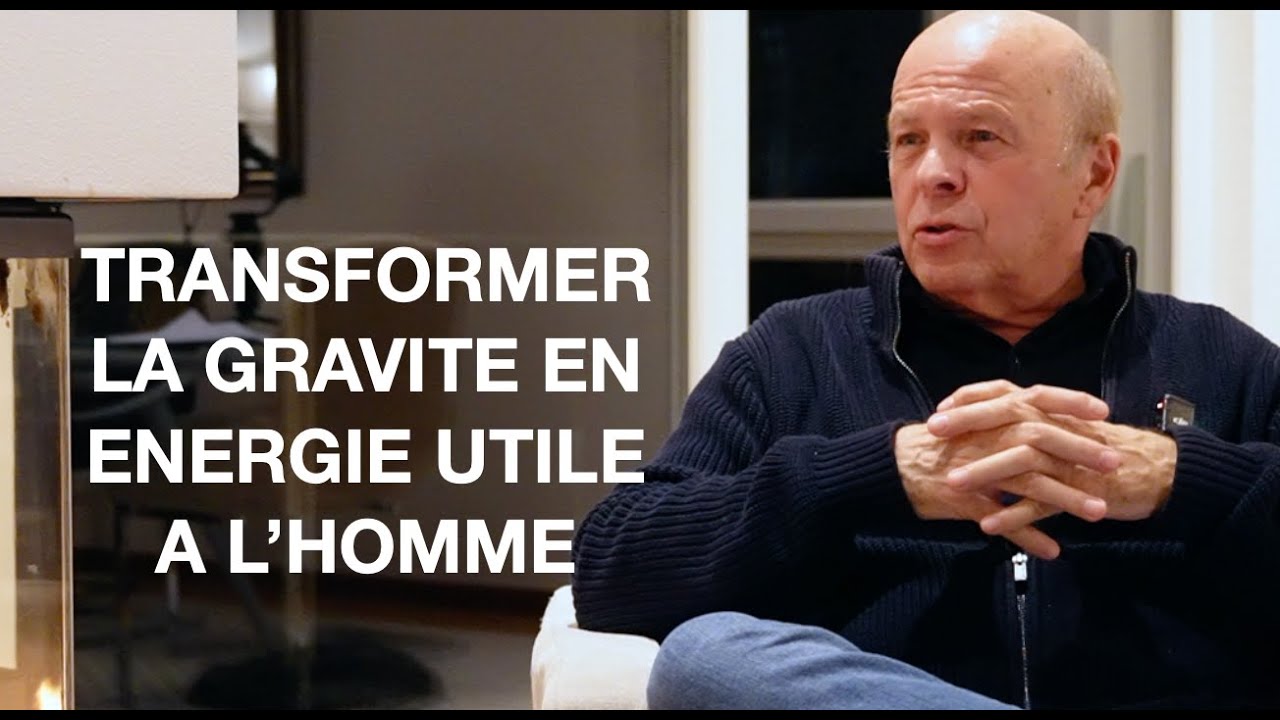 Pascal Boyer cherche à transformer la gravité en énergie utile à l ...