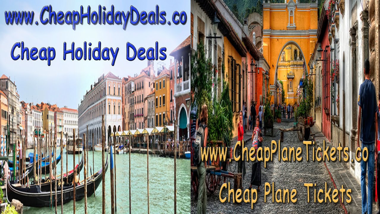 Cheap Holiday Deals - All Inclusive Holidays - Holiday Packages - YouTube