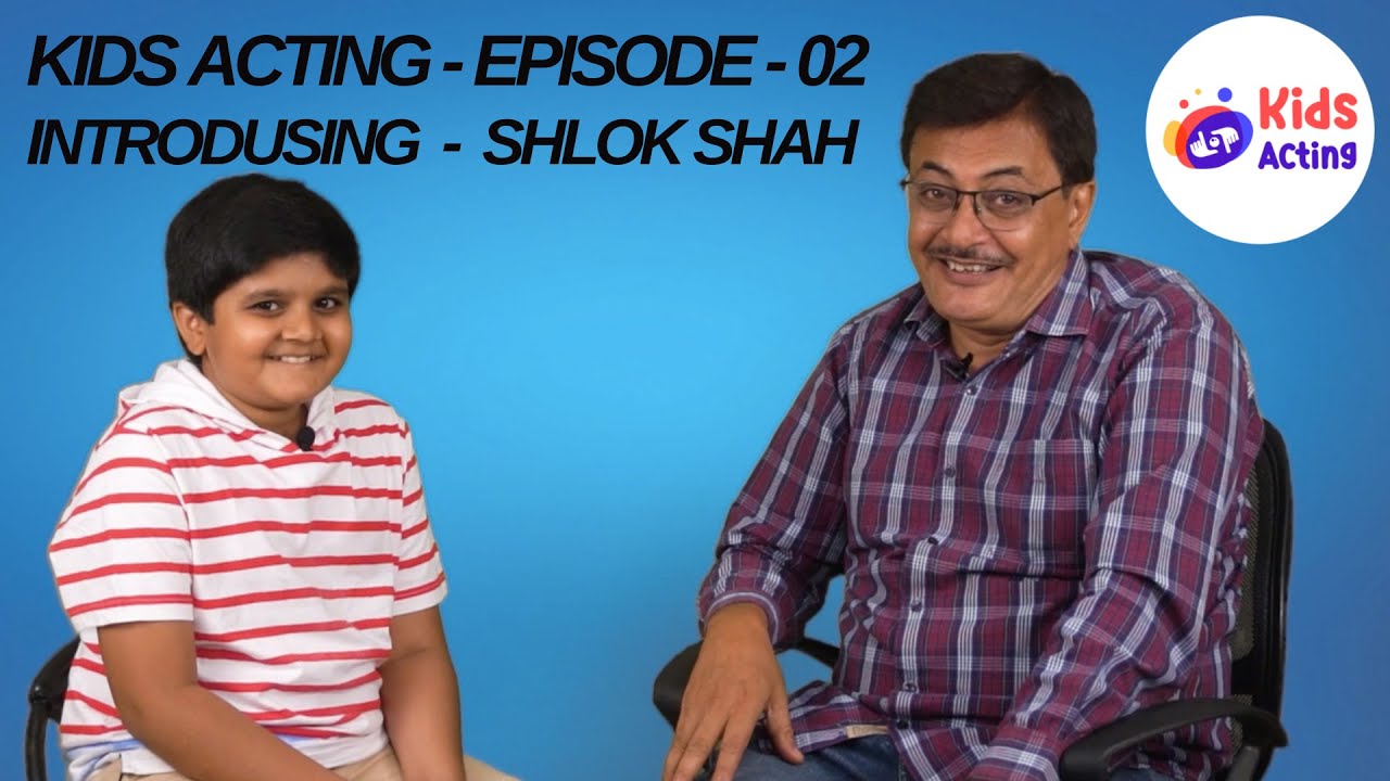 EPISODE- 2 | KIDS ACTING | INTRODUCING SHLOK SHAH | - YouTube