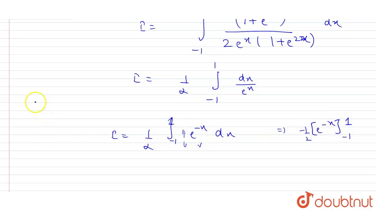 `int_(-1)^(1)(e^(x)+e^(-x))/(2(1+e^(2x)))dx` is equal to - YouTube