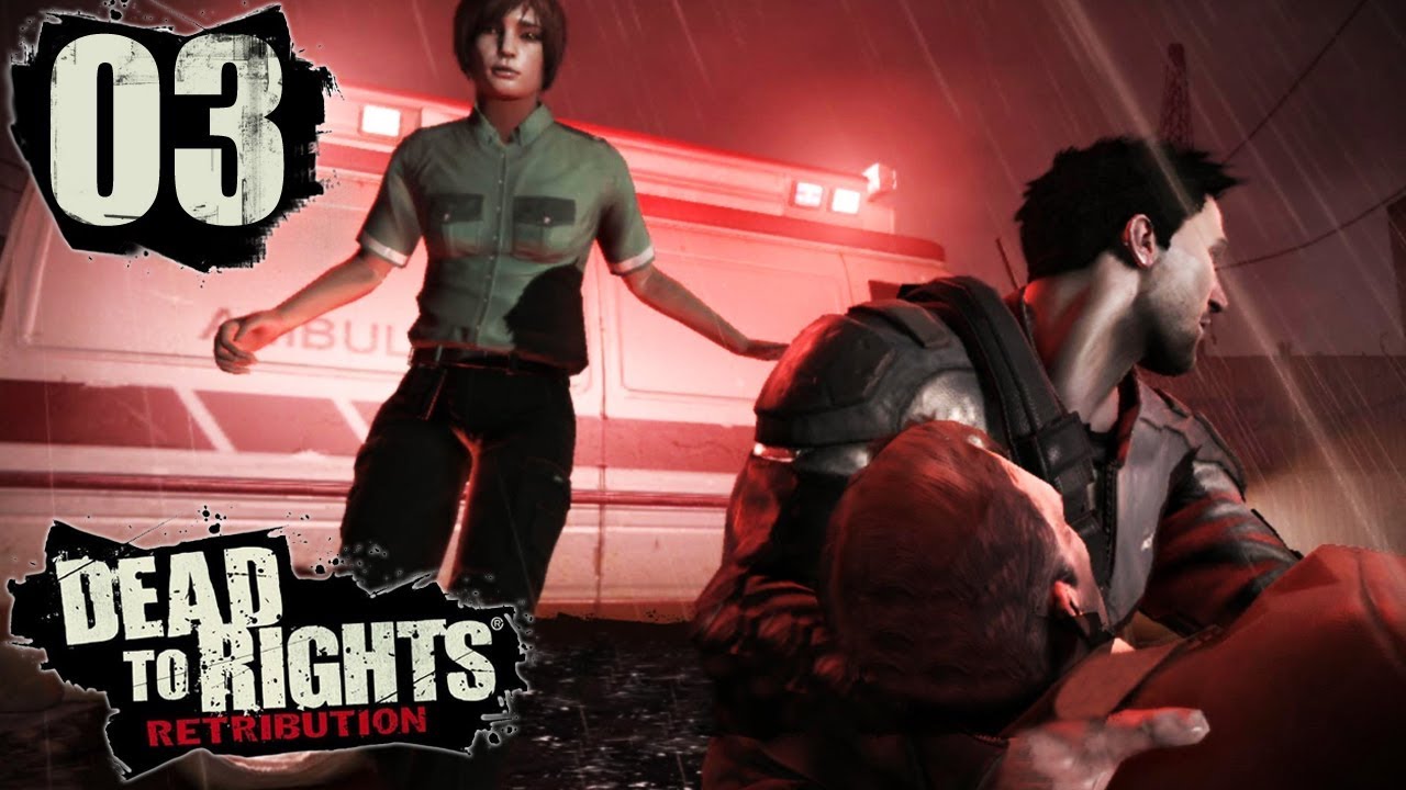 Dead To Rights: Retribution ᴴᴰ #03 - Officer Down!! - YouTube