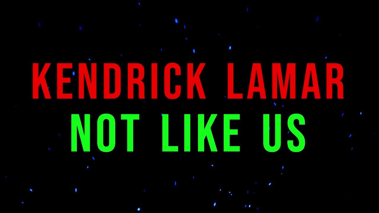 Kendrick Lamar - Not Like Us (Lyrics) - YouTube