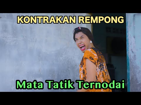 MATA TATIK TERNODAI || KONTRAKAN REMPONG EPISODE 747