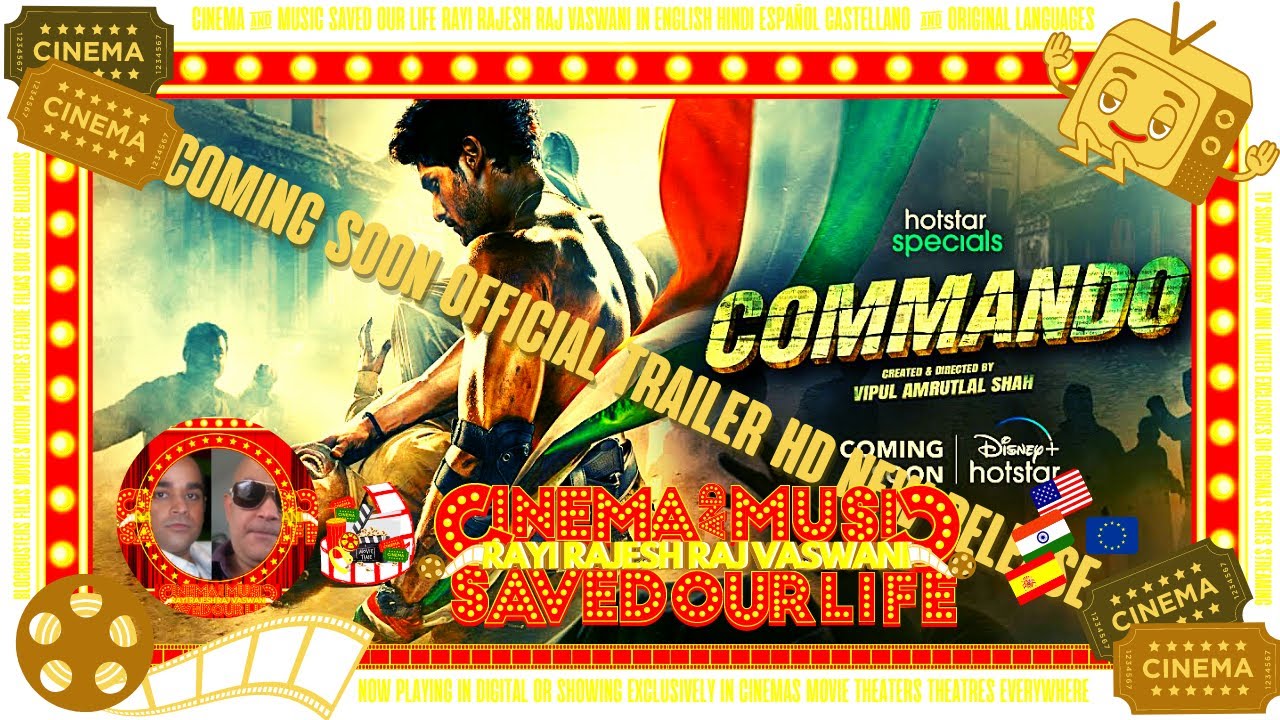 COMMANDO : VIPUL AMRUTLAL SHAH - OFFICIAL TRAILER (HD) IN HINDI A ORIGINAL DISNEY + SERIES TV ...