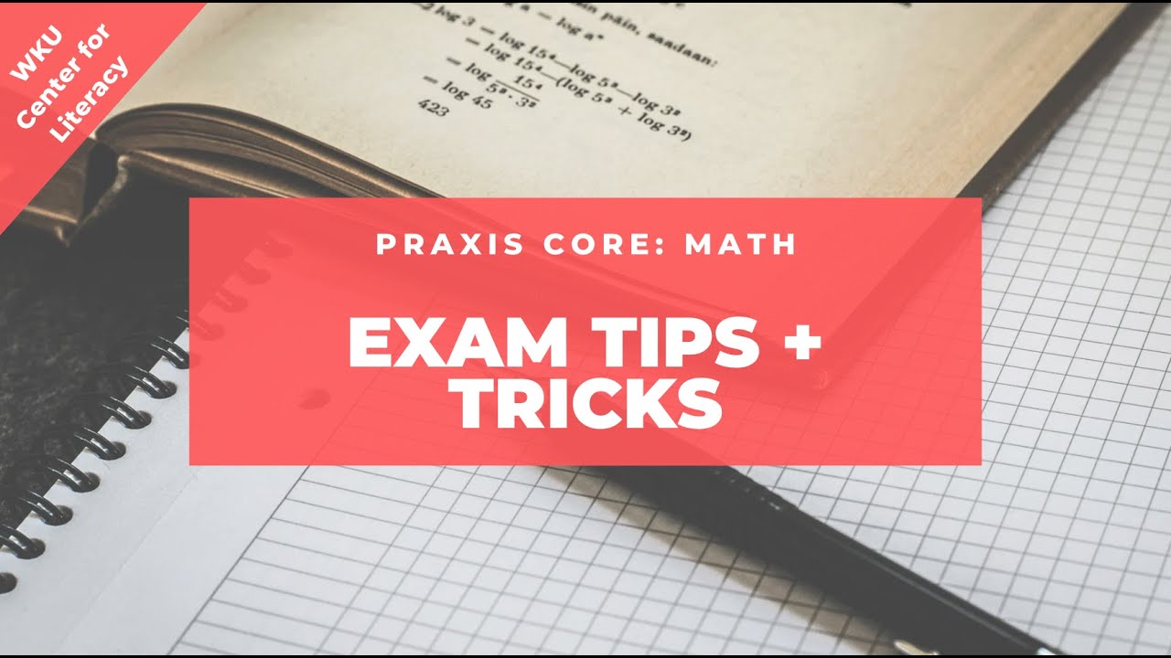 Tips + Tricks | Praxis Core Math - YouTube